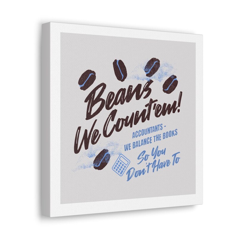 Bean Counter Meme Art Funny Accountant CPA Office Art Gallery Wrap ...