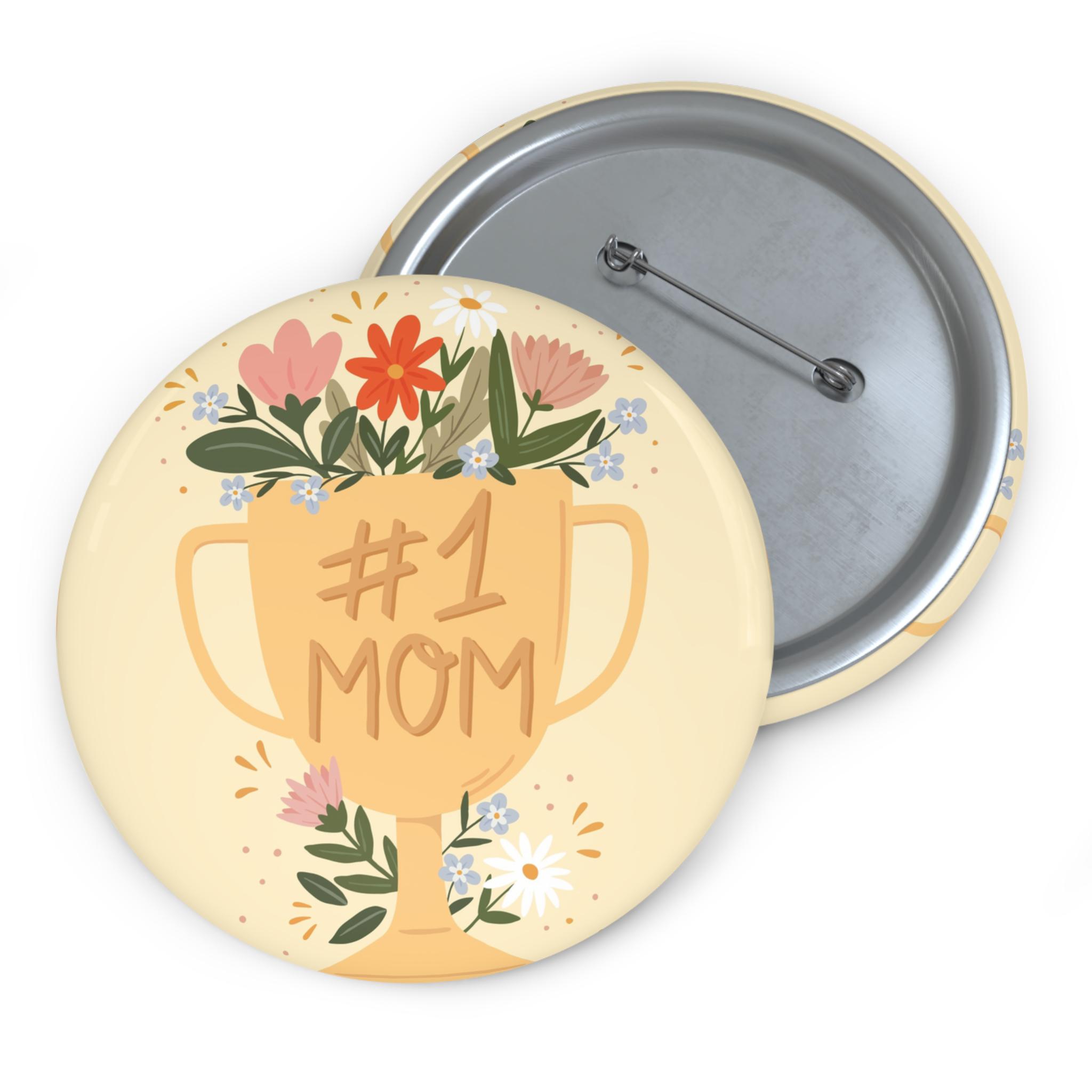 Custom Pin Buttons, No 1 Mom - Mother's Day Gift, Personalized Badge, Mom Birthday Present ...