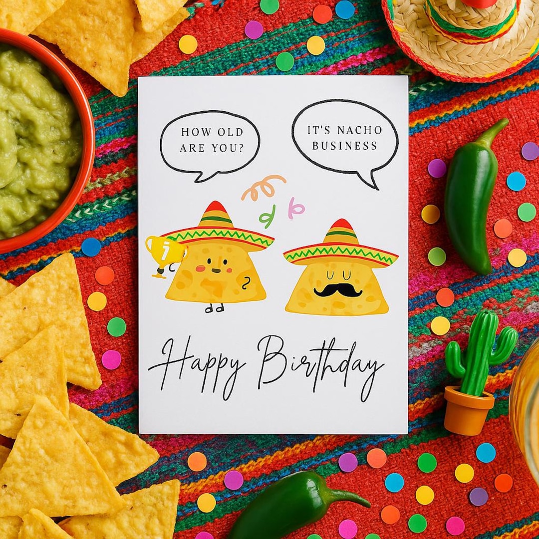 Funny Nacho Birthday Card | Spicy Fiesta Invitation Template ...