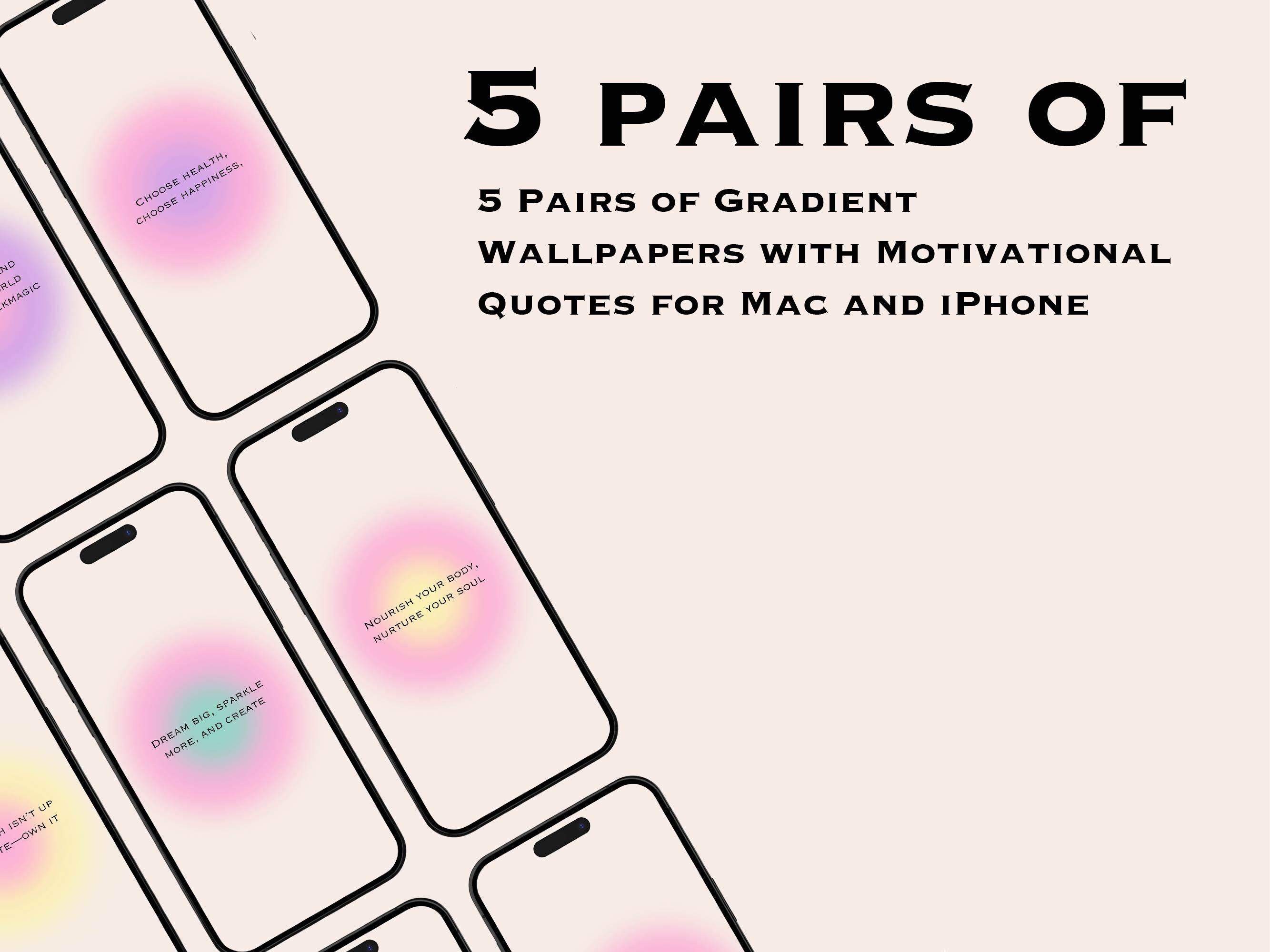 5 Pairs of Gradient Wallpapers With Motivational Quotes for Mac and ...