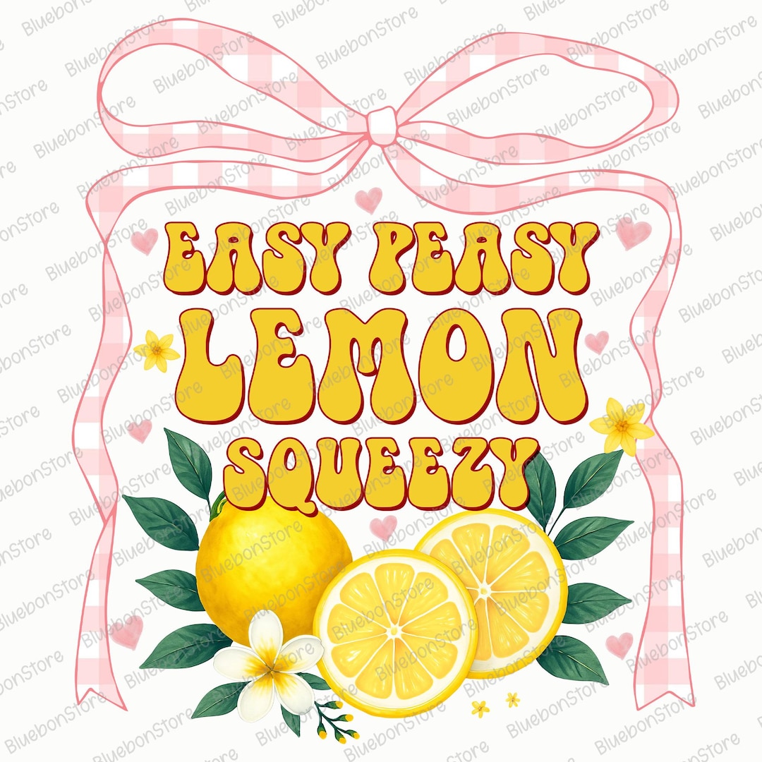 Easy Peasy Lemon Squeezy Png, Summer Vibes Png, Lemon Png, Funny Summer ...