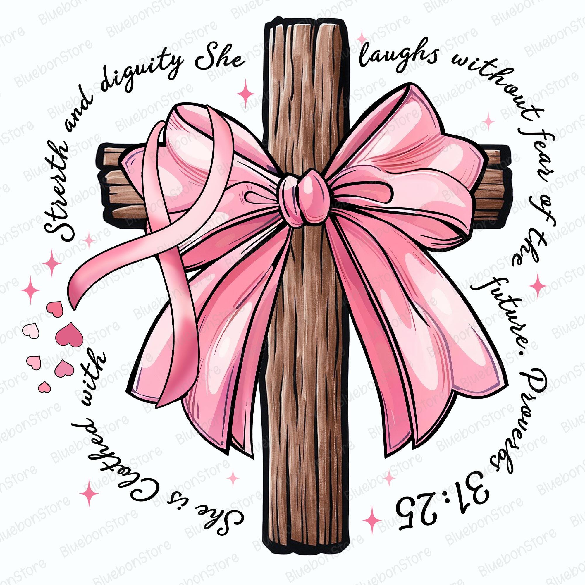 Breast Cancer Awareness Cross Png, Pink Ribbon Proverbs 31 25 Shirt ...