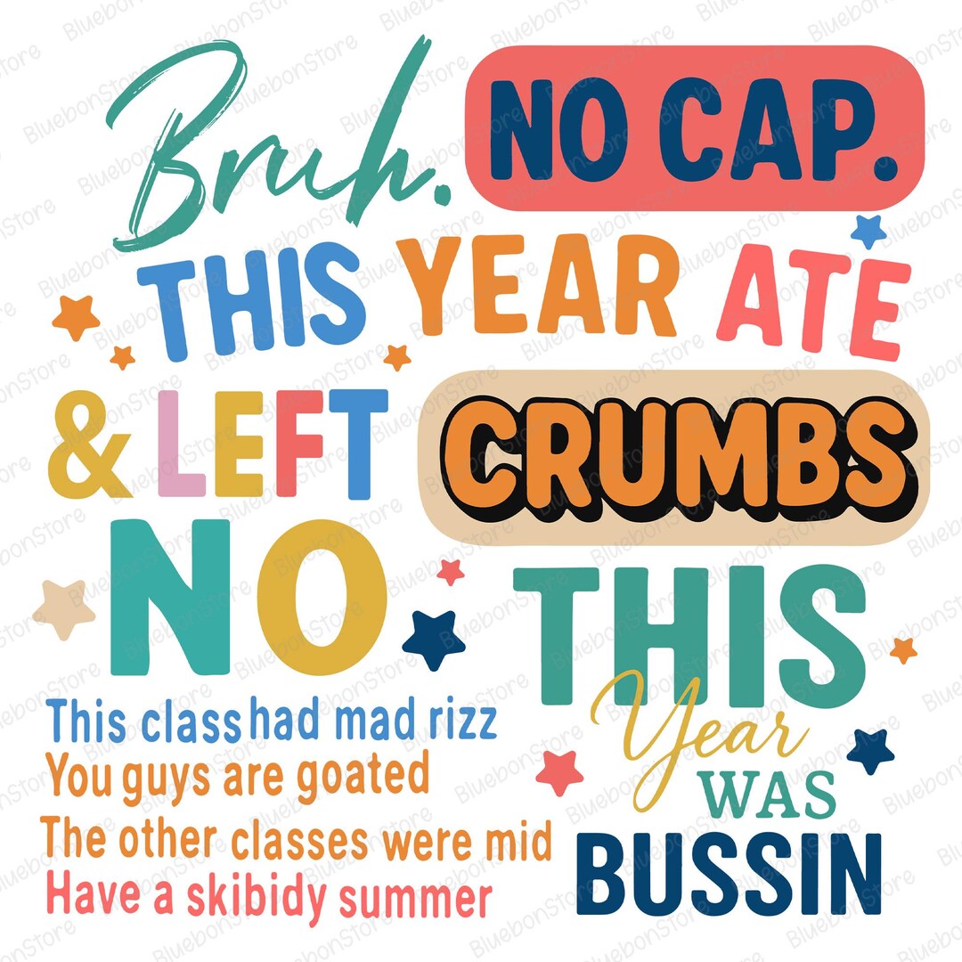 Class of 2024 Slang Quote Svg, No Cap Crumbs Bussin Svg, Graduation ...