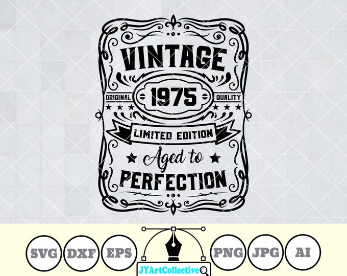 Vintage 1975 SVG 50th Birthday SVG Limited Edition Svg Aged to ...