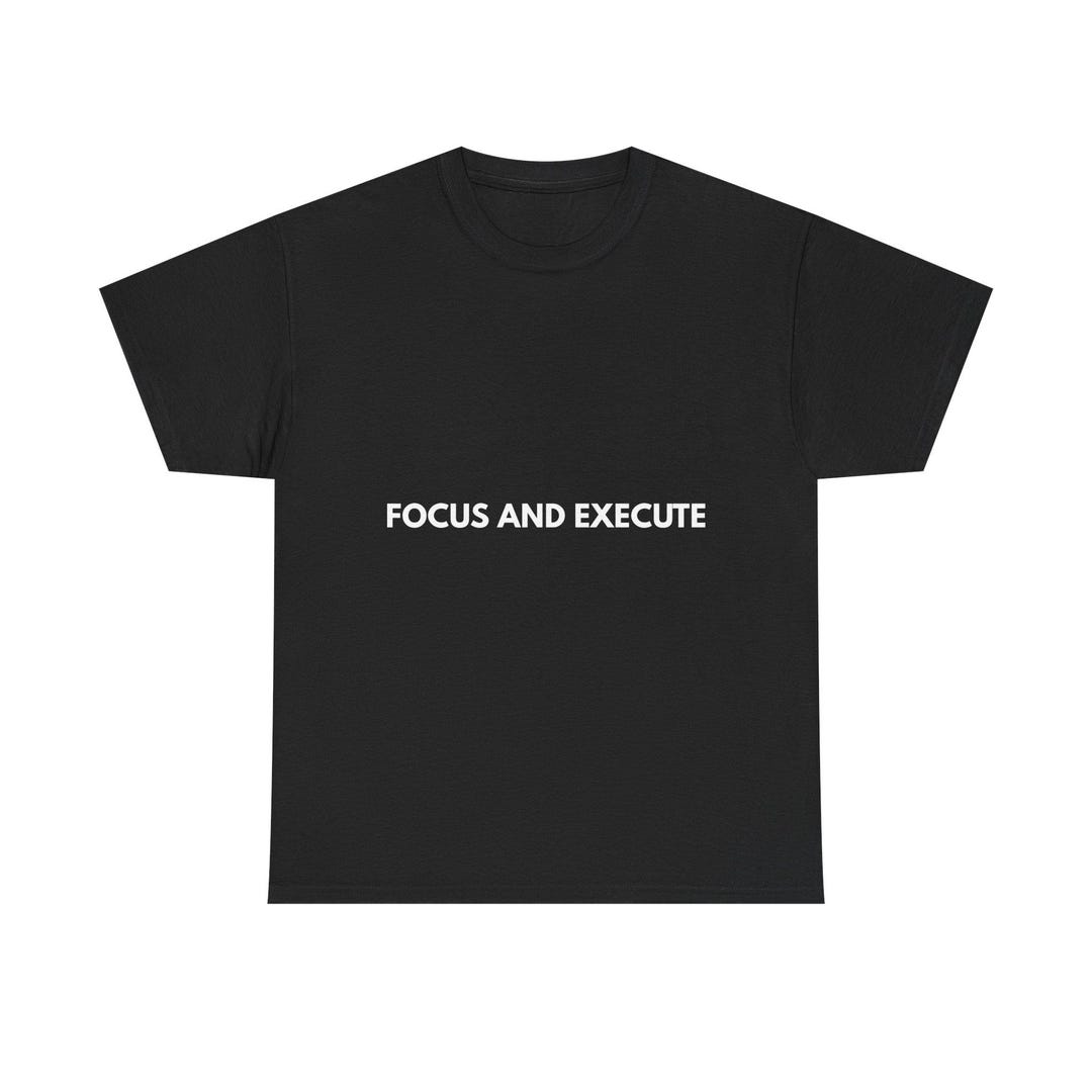 Focus and Execute Tee | Minimal Motivational Typography Shirt - Etsy