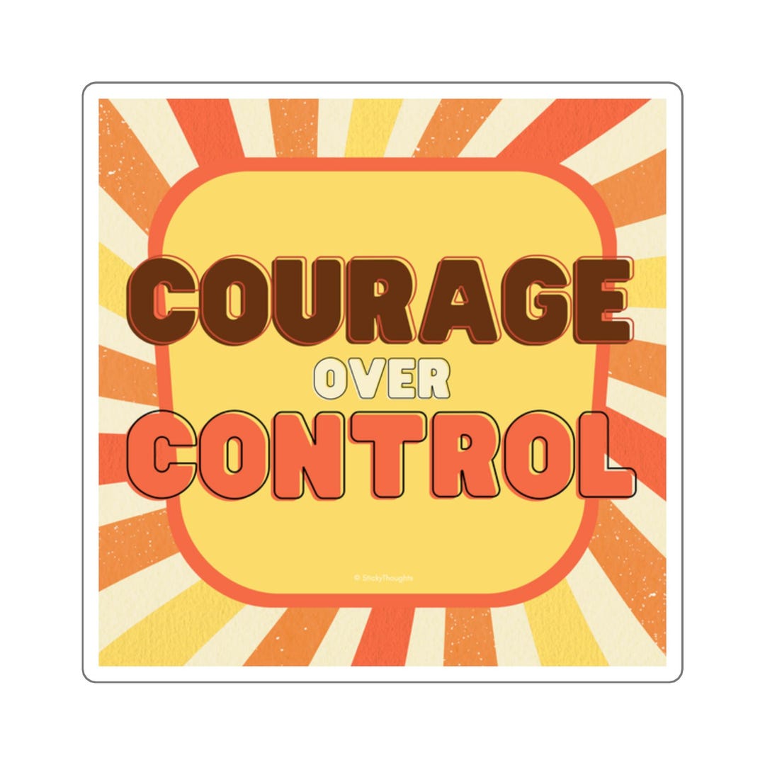 Courage Over Control Therapy Sticker, Mental Health Sticker, OCD ...