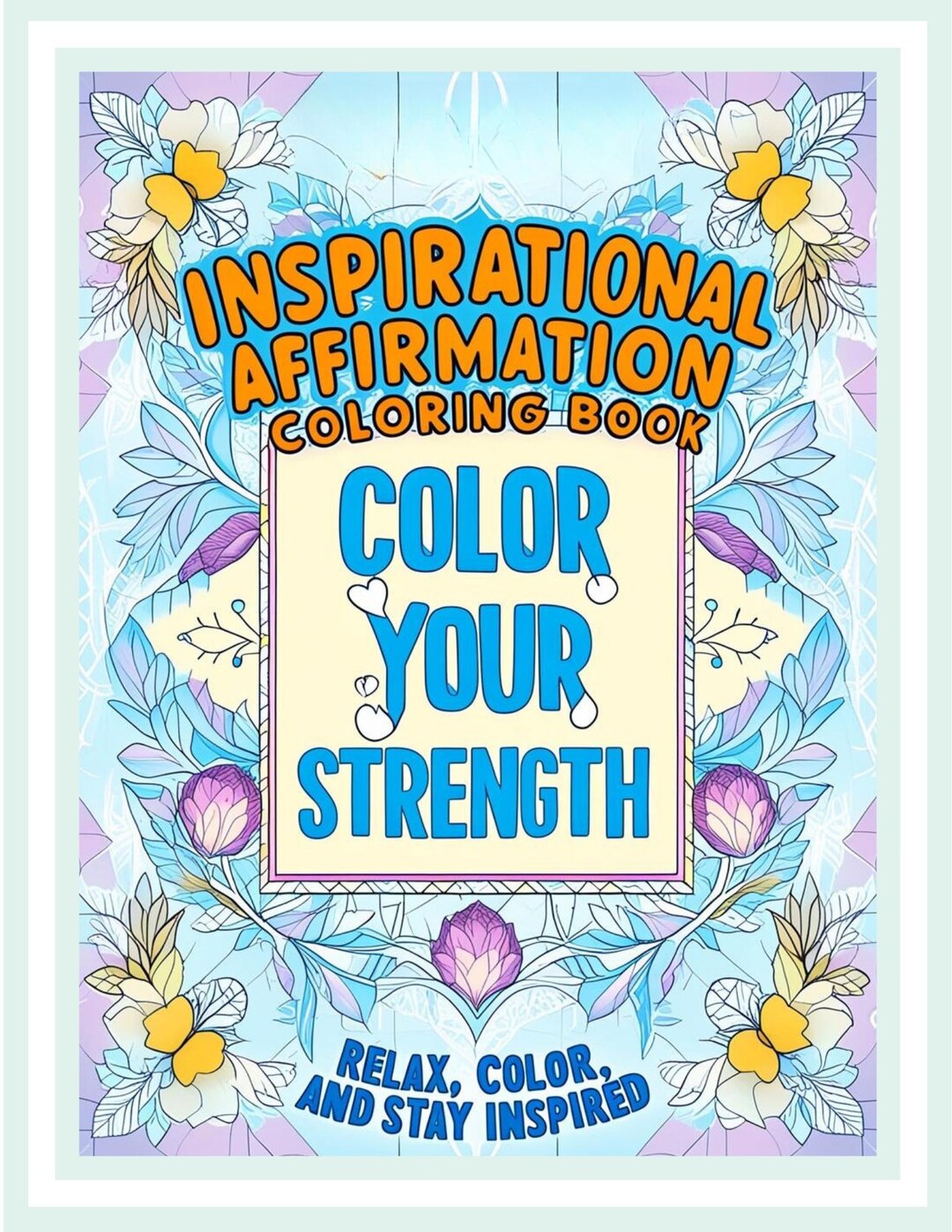 28 Inspirational Quote Coloring Pages| Positive Affirmation Coloring ...