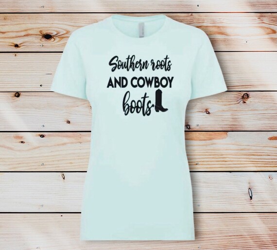 Southern Roots and Cowboy Boots Cowgirl Shirts Country - Etsy