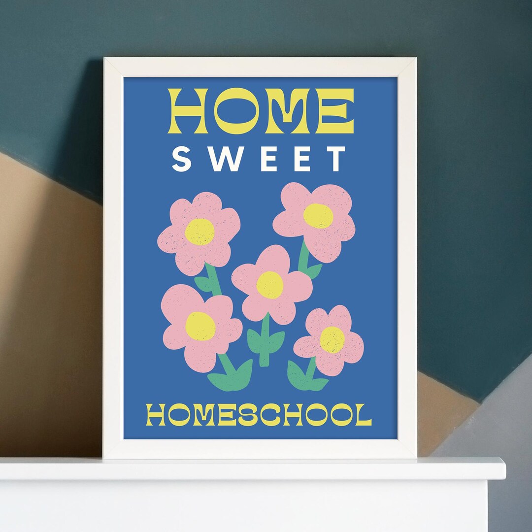 Homeschooling Prints | Home Sweet Homeschool | Wall Art, Art Print ...