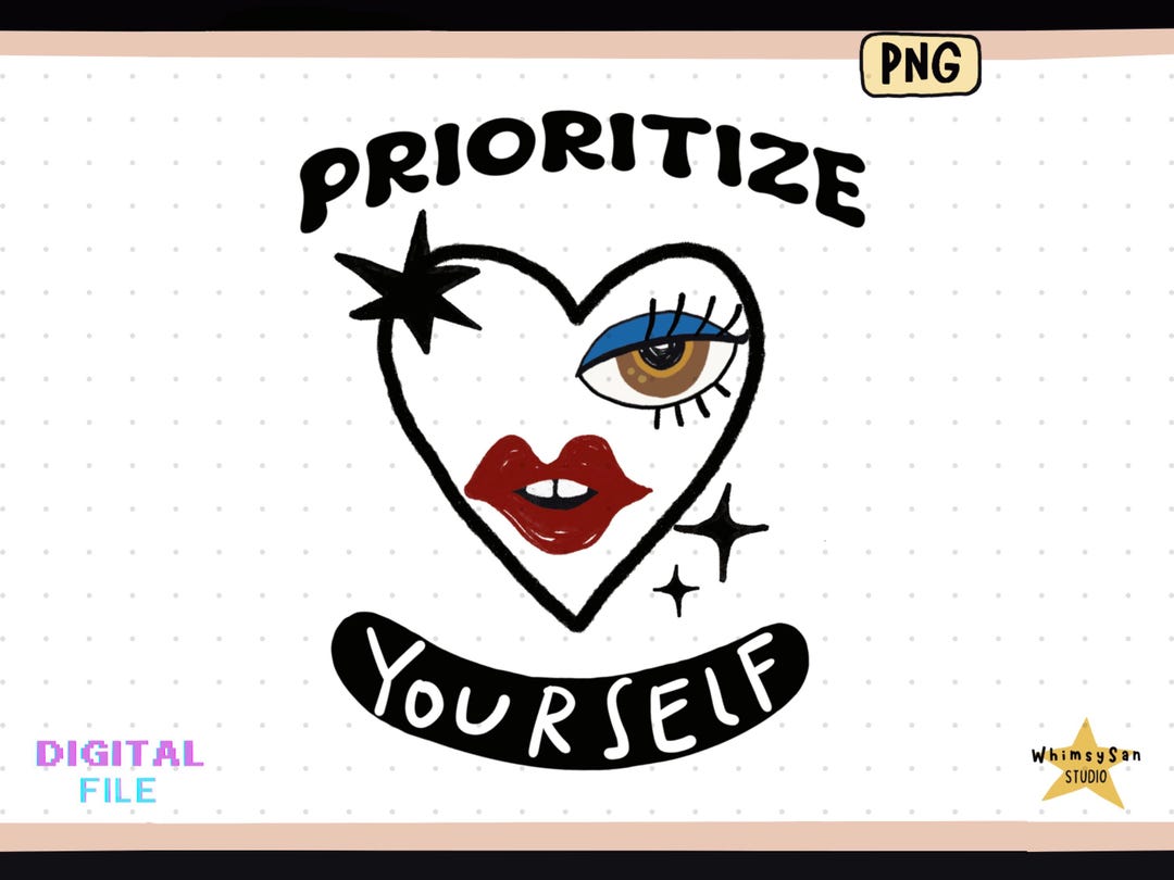 Prioritize Yourself Clipart, Self-care Inspirational Digital Design ...