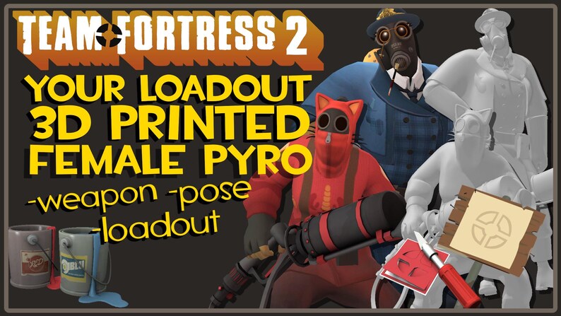 Your Female Pyro Loadout! - Team Fortress 2 Custom 3D Prints - Etsy