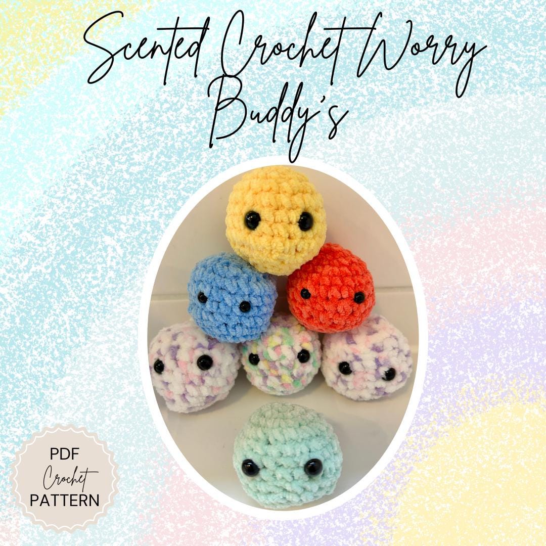Scented Crochet Buddy Pattern, Anxiety - Crochet - Handmade - Worry ...