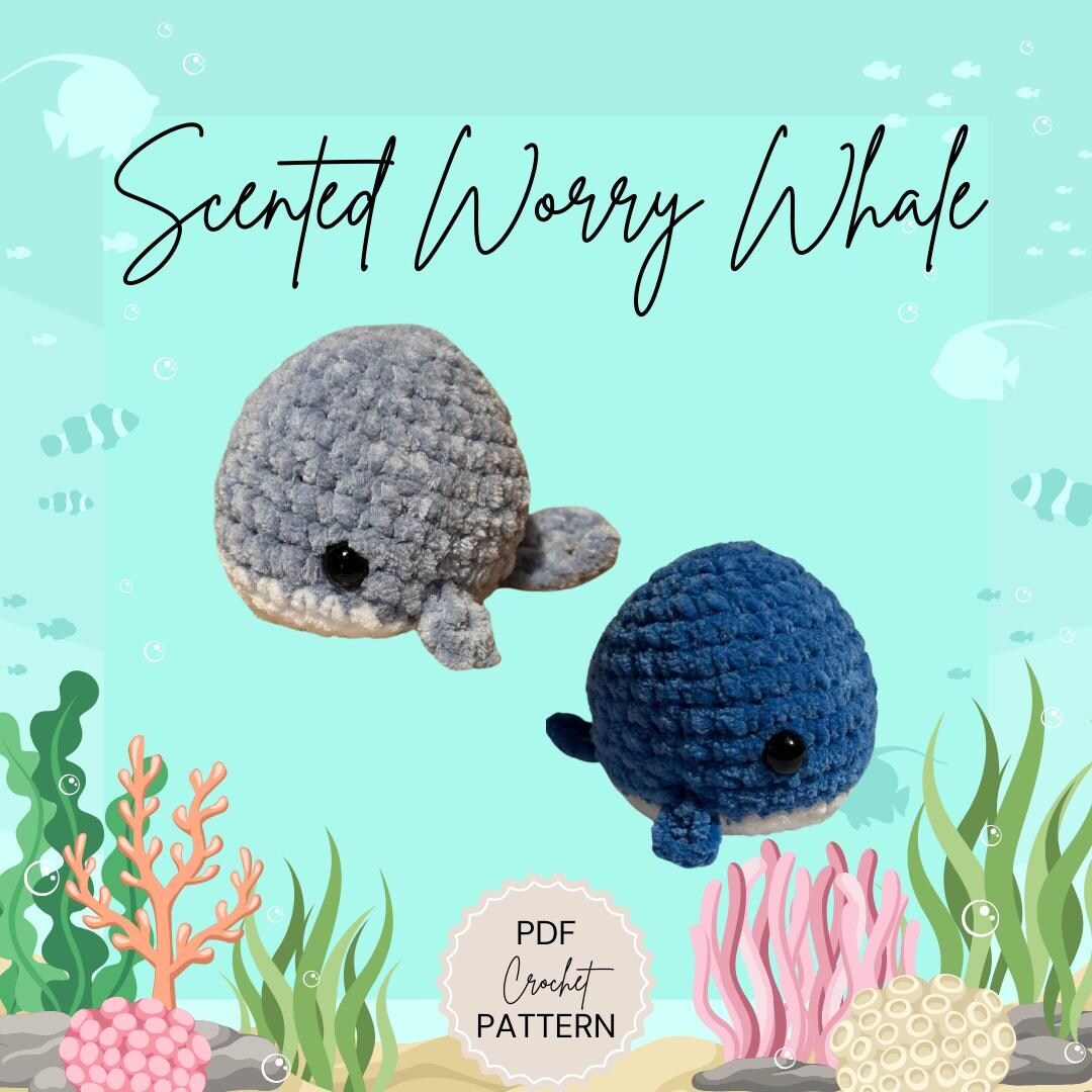 Scented Crochet Whale Pattern, Anxiety - Crochet - Handmade - Worry ...