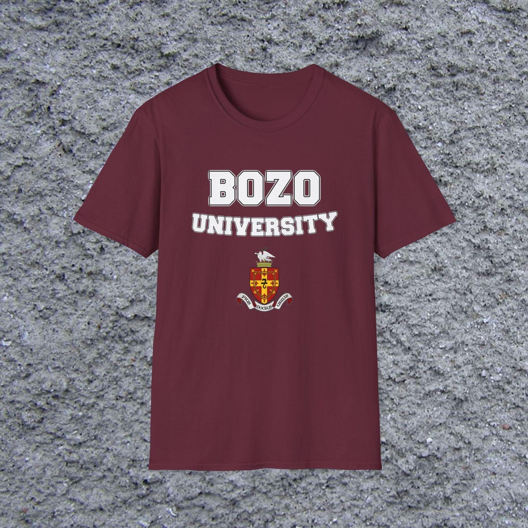 Funny Varsity Meme Tshirt, BOZO University Joke Tee, Stupid White ...