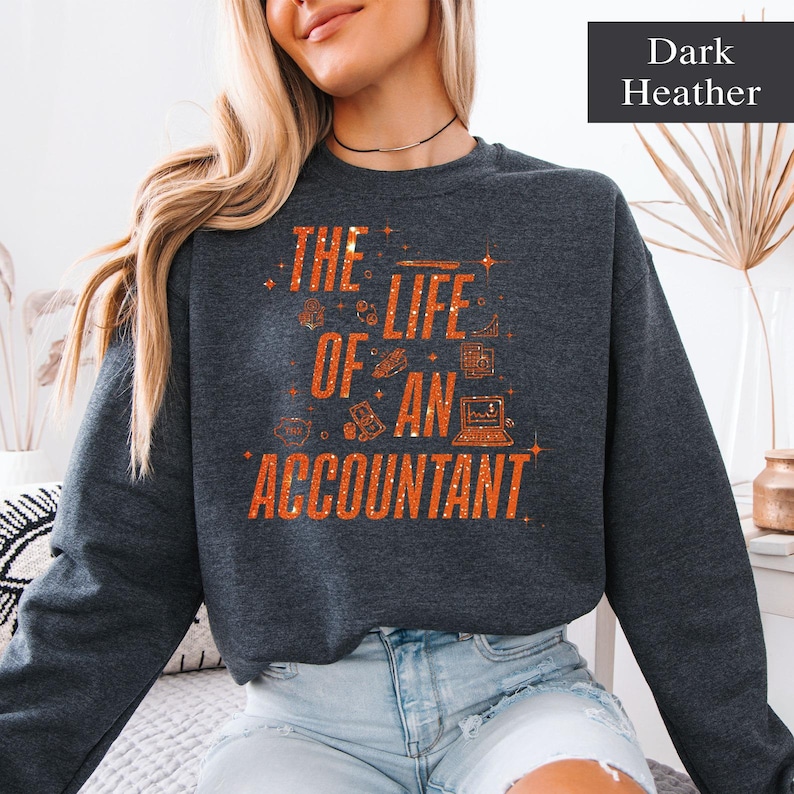 The Life of an Accountant Sweatshirt, Accountant Sweater, Accountant ...