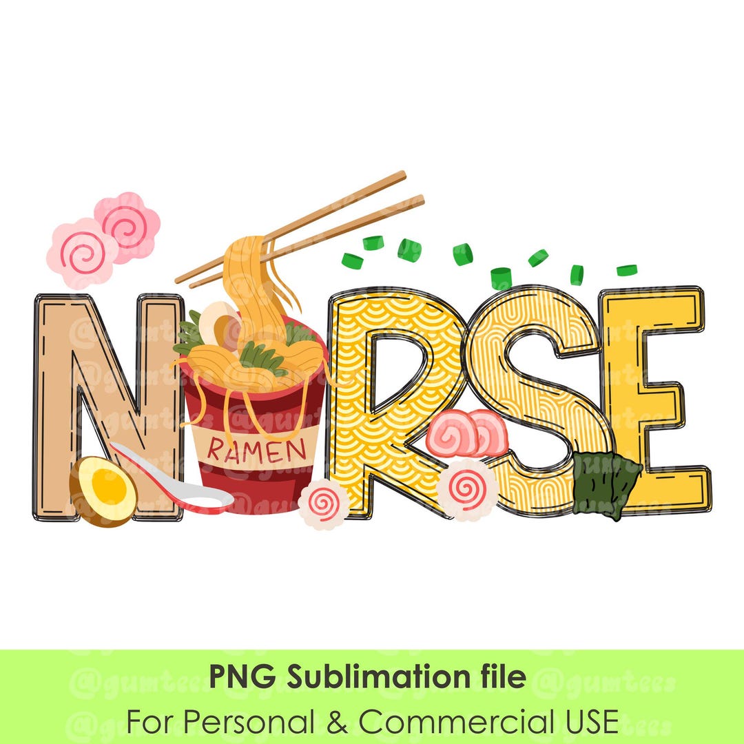 Ramen Nurse PNG, Noodle Lover PNG, Funny Medical Digital Download for ...