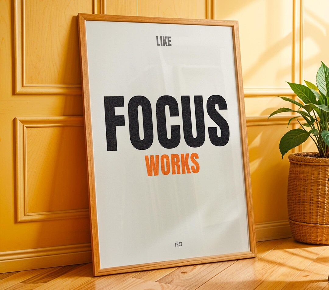 Focus Works Like That Printable Poster, Bold Retro Typography ...