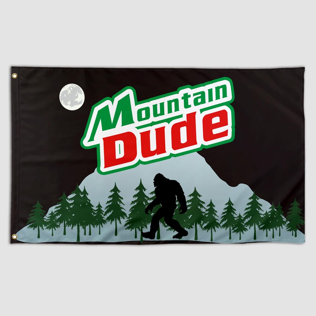 Funny Flag Mountain Dude Cool Meme Flag Banner 3X5 Ft College Dorm Room ...