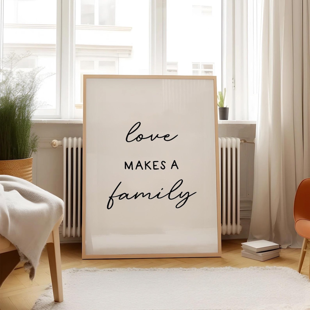 Love Makes a Family Wall Art Printable, Family Quote Living Room Wall ...