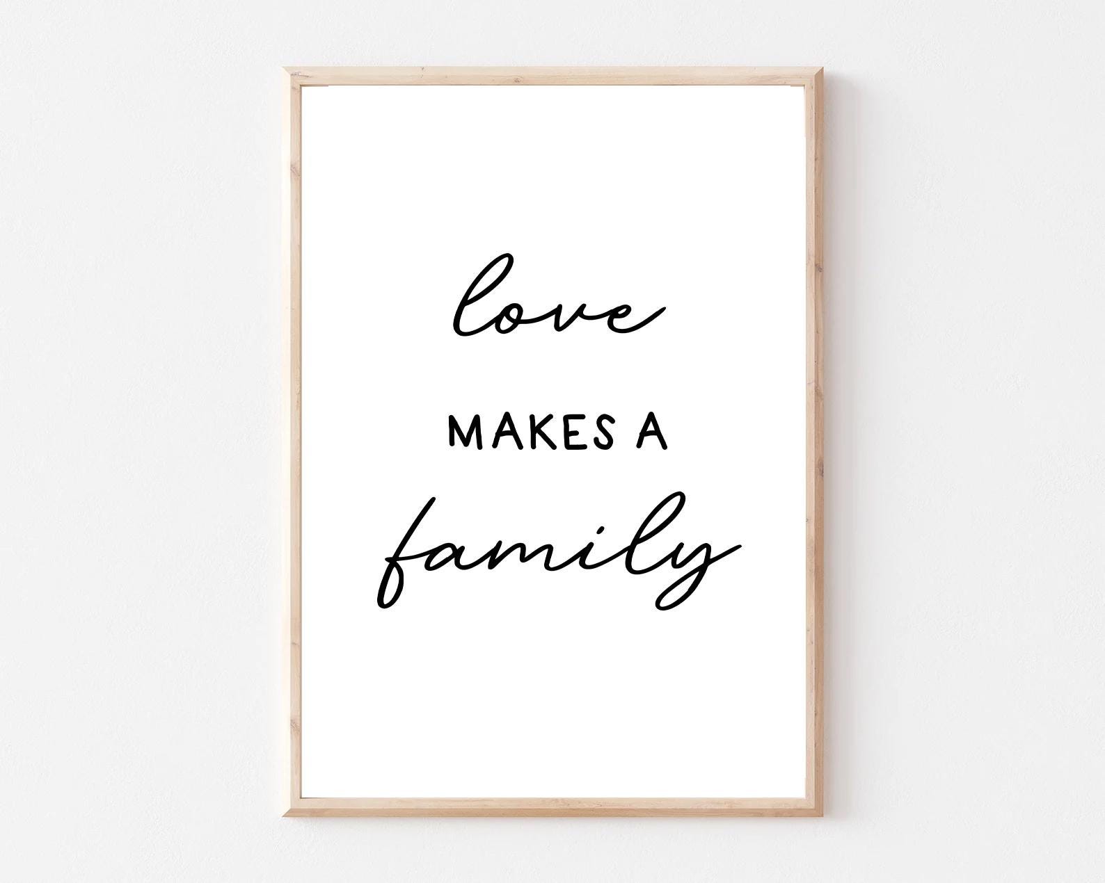 Love Makes a Family Wall Art Printable, Family Quote Living Room Wall ...