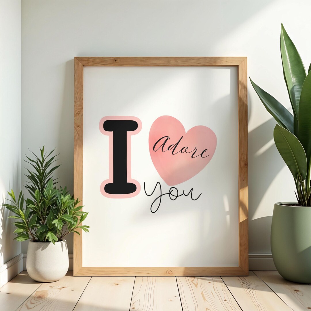 I Adore You Printable Art: Kids Room Decor (digital Download) - Etsy