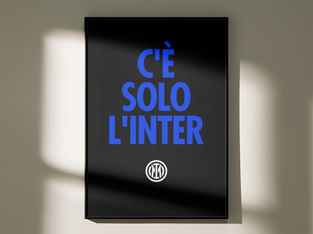 C'è Solo L'inter Poster, Inter Milan, Internazionale Milano Slogan ...