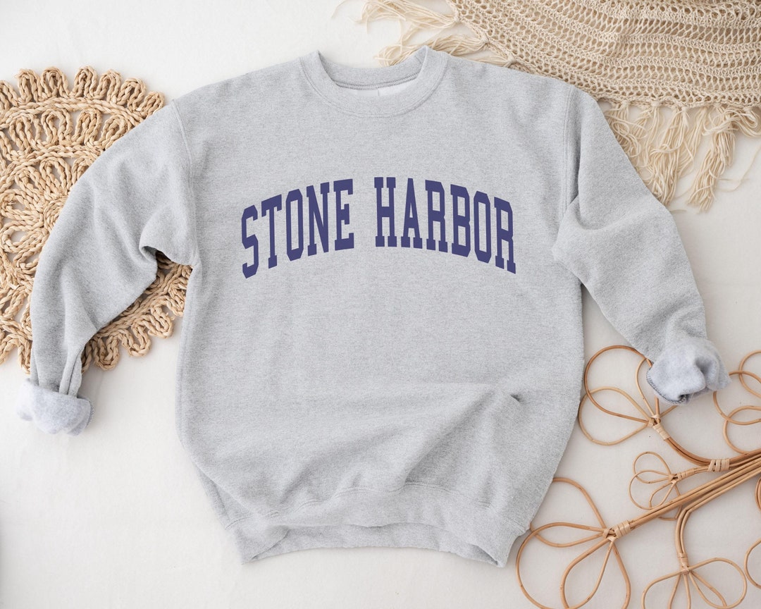 Stone Harbor Sweatshirt, Stone Harbor Taylor, Stone Harbor NJ, Stone ...