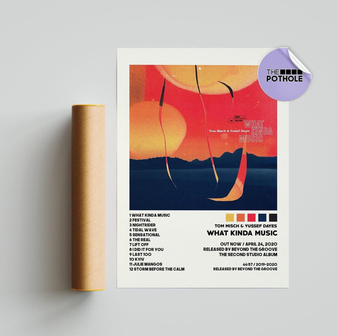 Tom Misch & Yussef Dayes Posters, What Kinda Music Poster, Album Cover ...