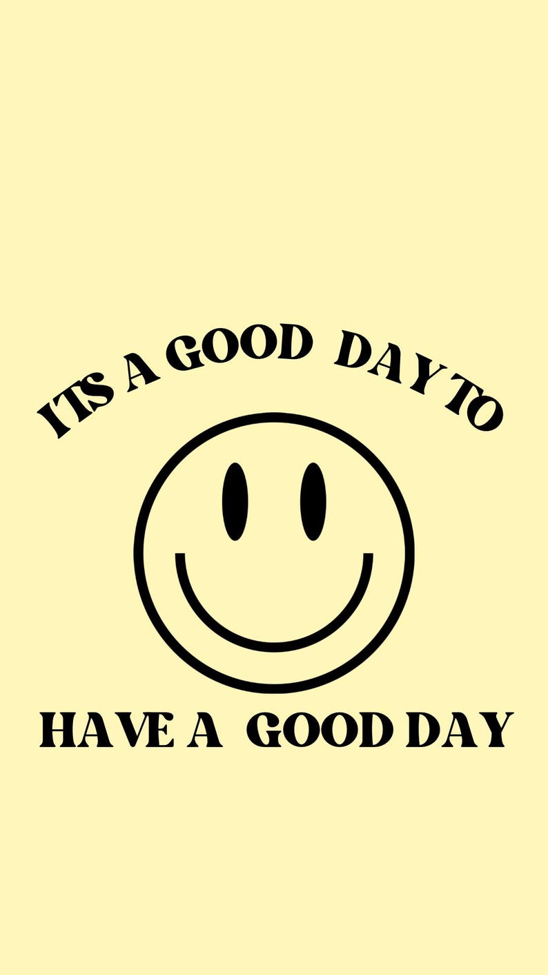 It’s a Good Day to Have a Good Day Png Digital Download Digital Png - Etsy