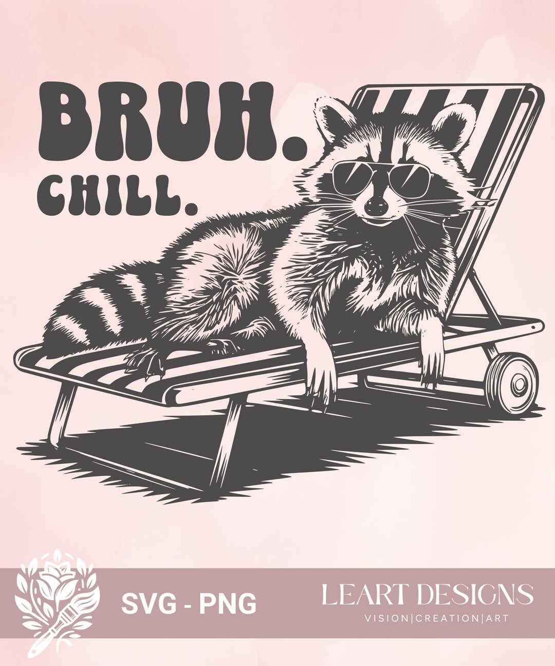 Bruh Chill Retro Raccoon SVG and PNG – Funny Relax Motif for DIY ...