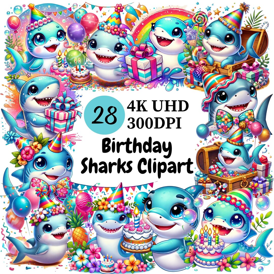 Birthday Sharks Clipart - 28 PNG, Cute and Playful Sharks With Party ...
