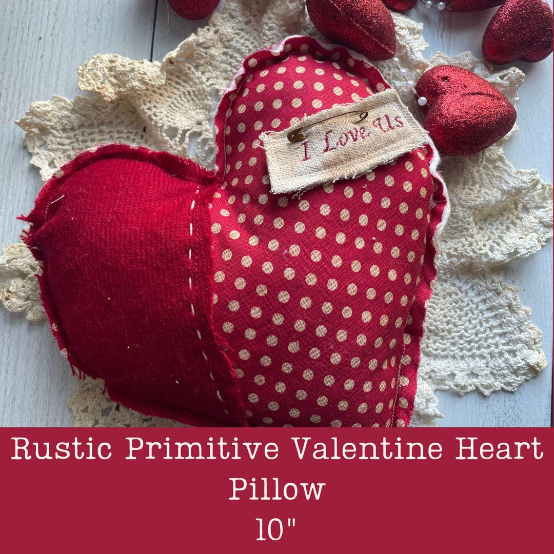Primitive Rustic Heart Pillow 10" Raw-edge Hand Sewn Patchwork Heart Pillow Farmhouse Valentine ...