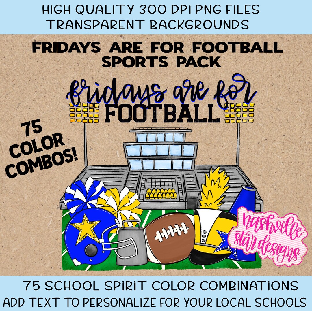 Fridays Are for Football PNG | 75 School Colors Mascot Spirit Clipart Pack | Digital Sublimation ...