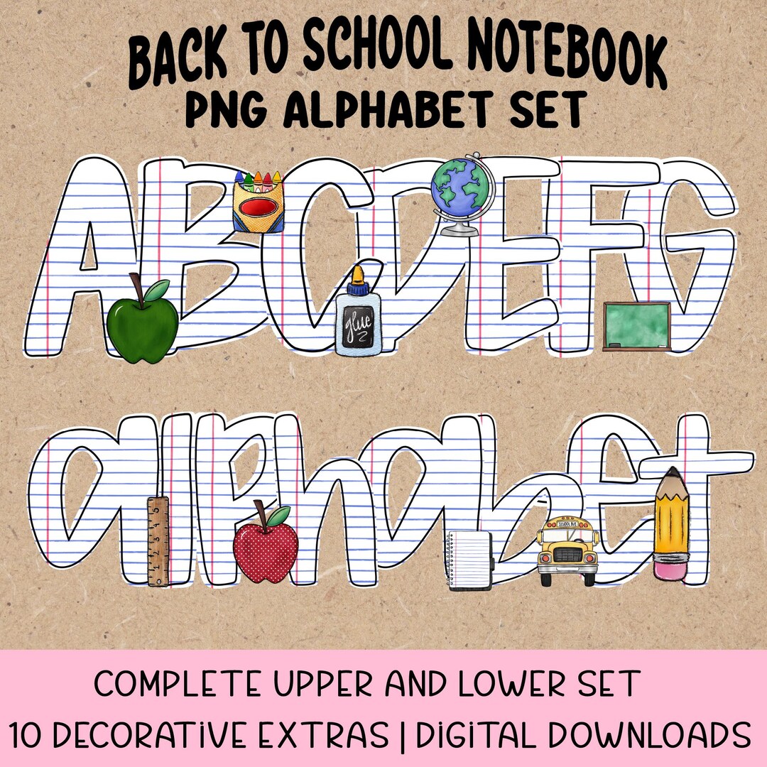 Back to School PNG Alphabet | Notebook Paper School Alpha Clipart ...