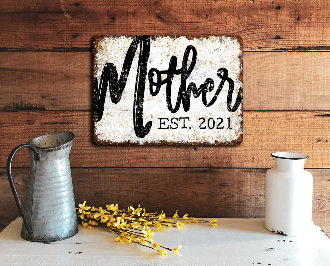 New Mom Mother Sign With 2021 Established Date Metal Farmhouse Rustic ...