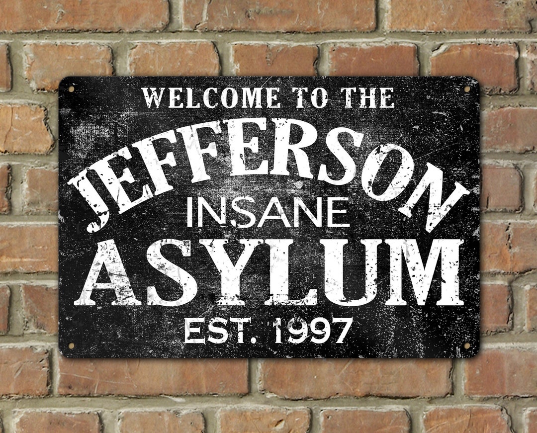 Custom Insane Asylum Metal Sign Personalized Family Porch - Etsy
