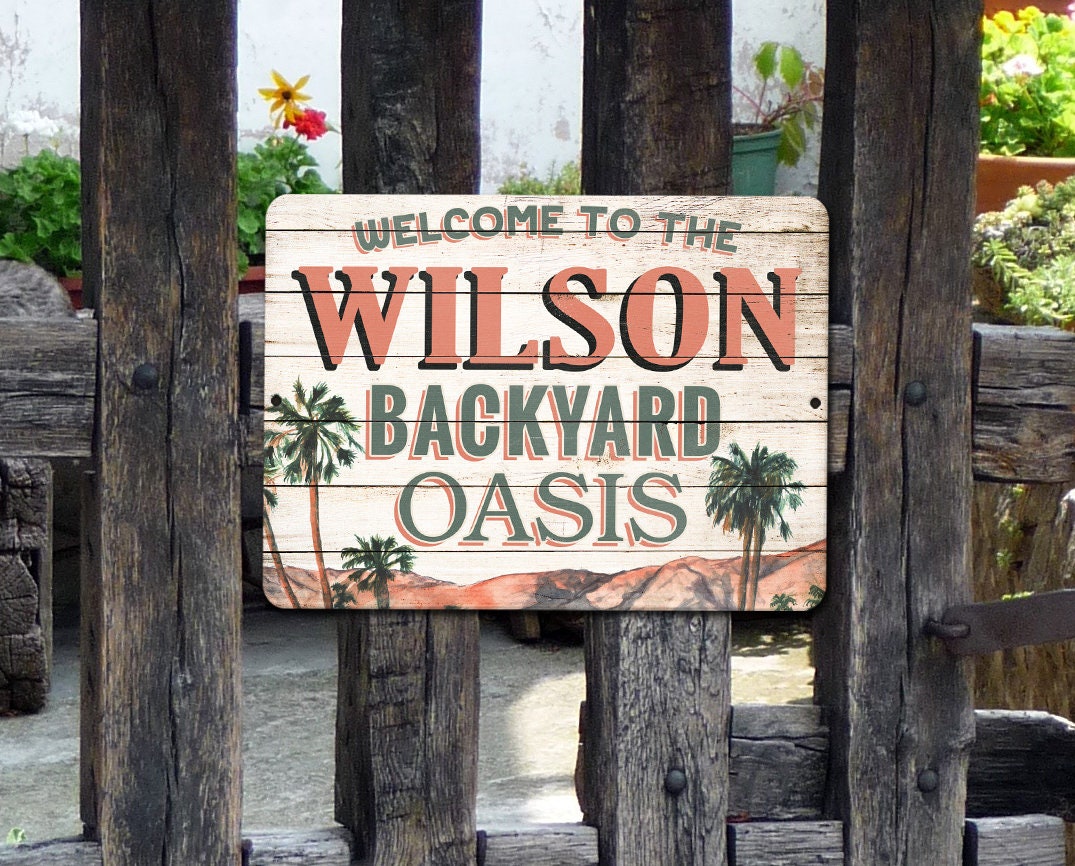 Backyard Oasis Patio Welcome Sign Custom Personalized Family Last Name ...