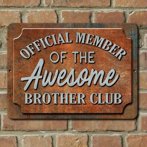 Awesome Brother Club Rusty Metal Garage Sign Housewarming Office Decor ...