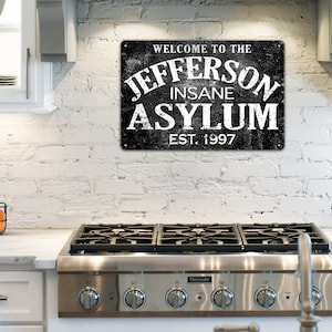 Custom Insane Asylum Metal Sign Personalized Family Porch Patio ...