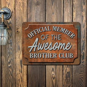 Awesome Brother Club Rusty Metal Garage Sign Housewarming Office Decor ...
