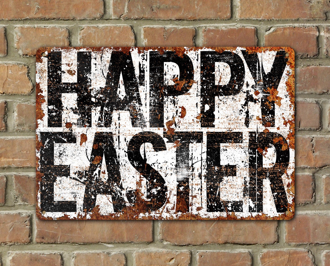 HAPPY EASTER Metal Sign Decoration Gift Farmhouse Industrial Distressed ...