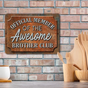 Awesome Brother Club Rusty Metal Garage Sign Housewarming Office Decor ...