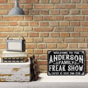 Custom Freak Show Metal Sign Personalized Family Porch Patio Entryway ...