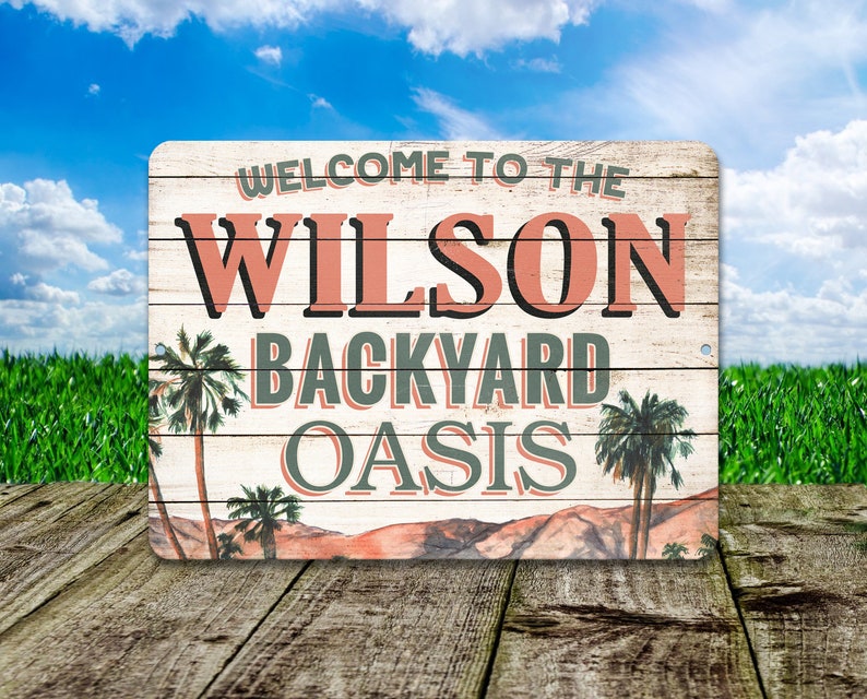 Backyard Oasis Patio Welcome Sign Custom Personalized Family Last Name ...