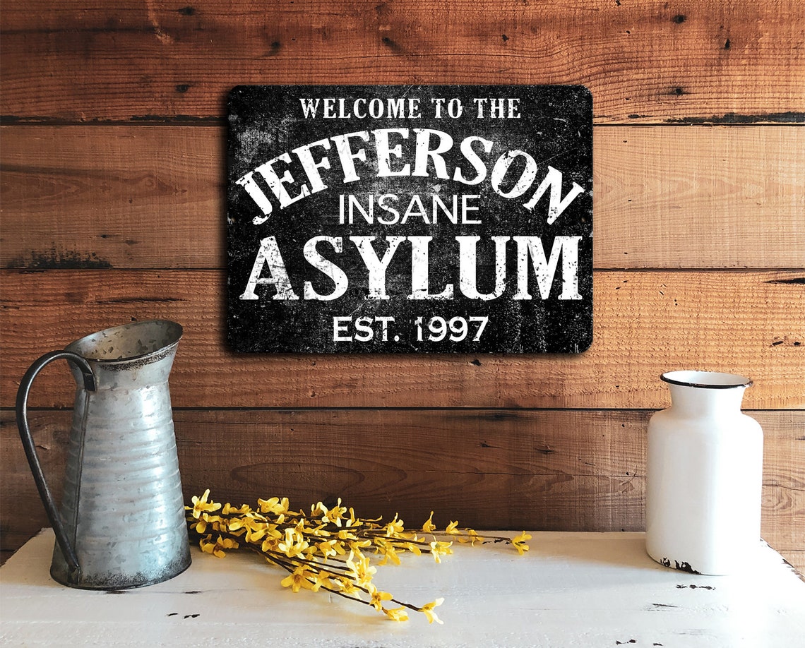 Custom Insane Asylum Metal Sign Personalized Family Last Name | Etsy
