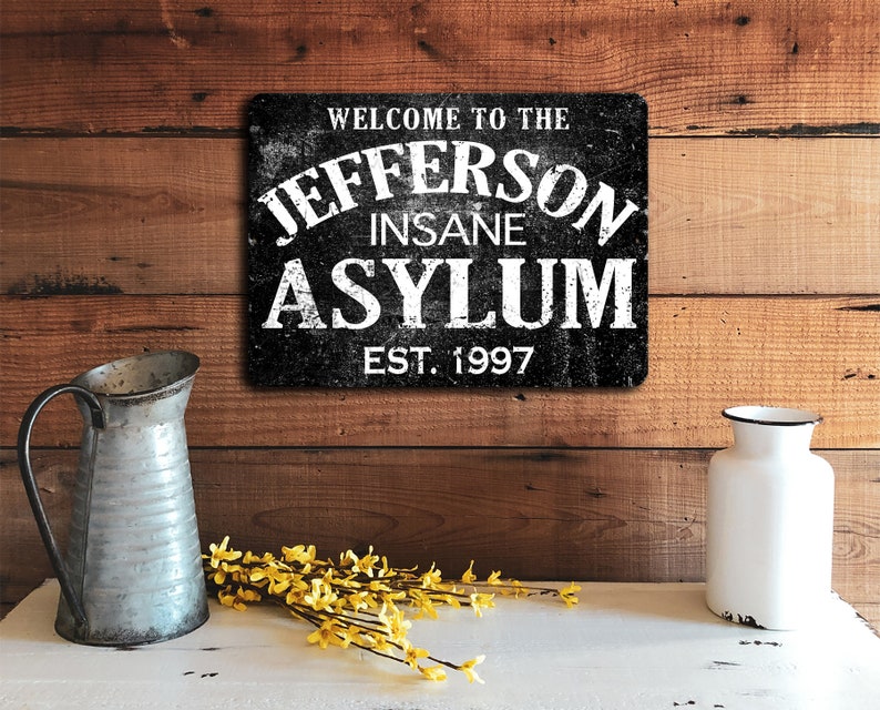 Custom Insane Asylum Metal Sign Personalized Family Porch | Etsy