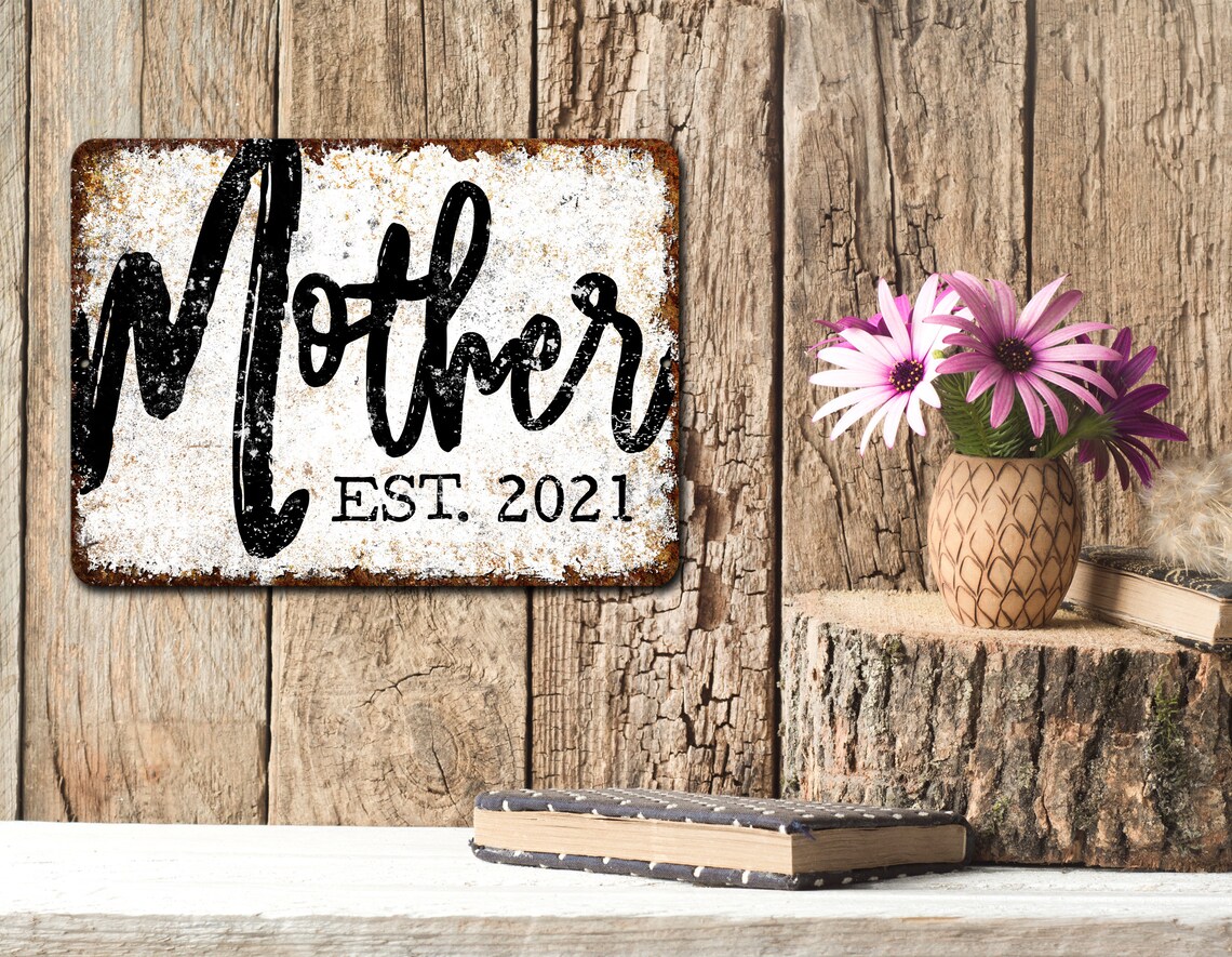 New Mom Mother Sign With 2021 Established Date Metal Farmhouse Rustic ...