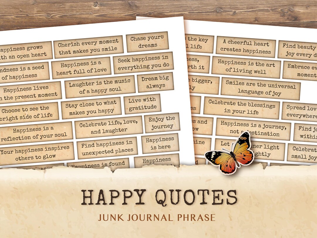 Happy Junk Journal Quotes, Inspirational Quotes, Happiness Words ...