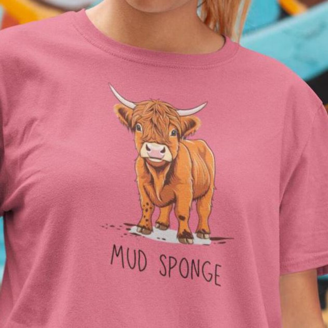 Mud Sponge Cute Funny Highland Cow T-shirt, Hairy Scottish Cow Tee ...