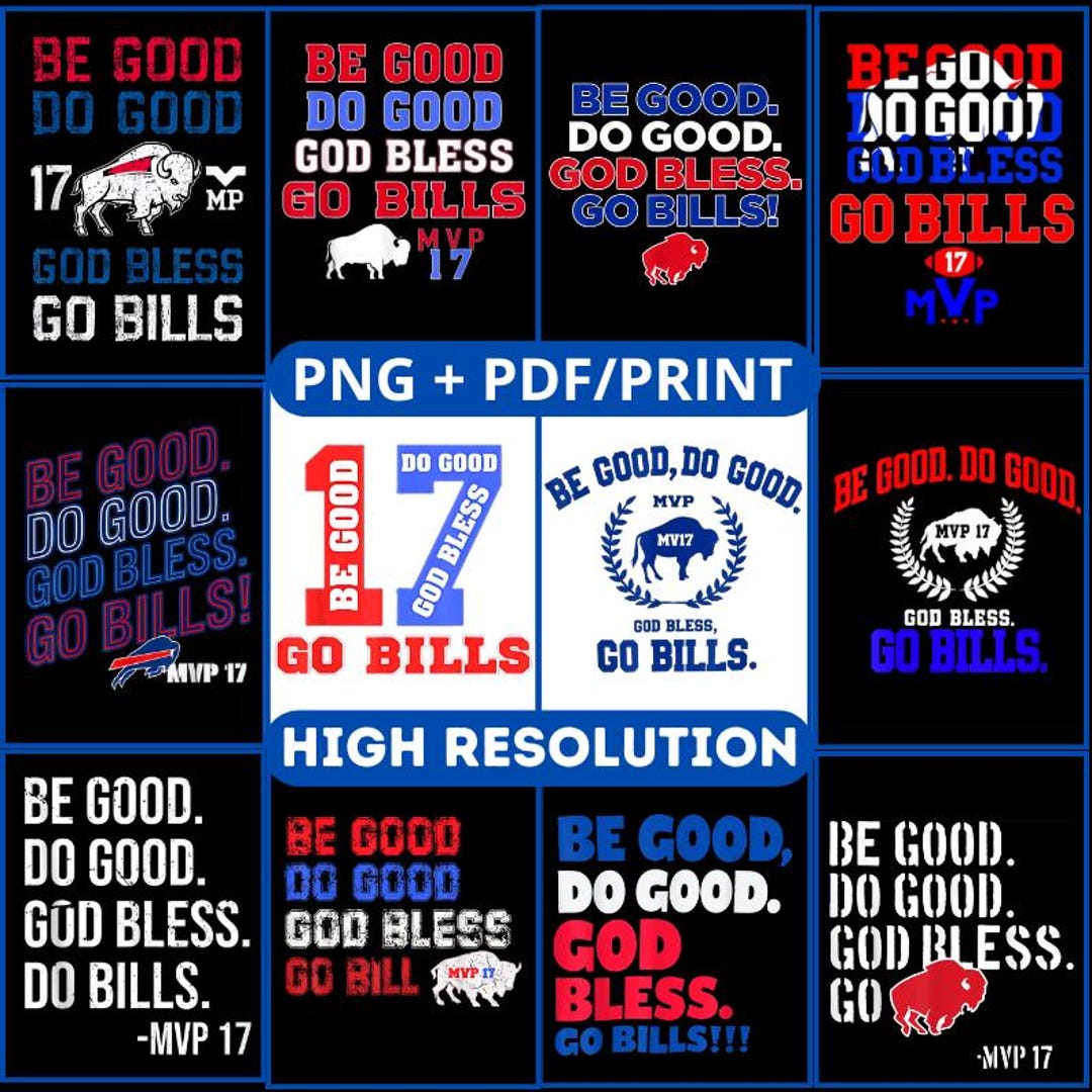 Gift 12 Design Be Good Do Good God Bless Go Bills Png,faith and ...